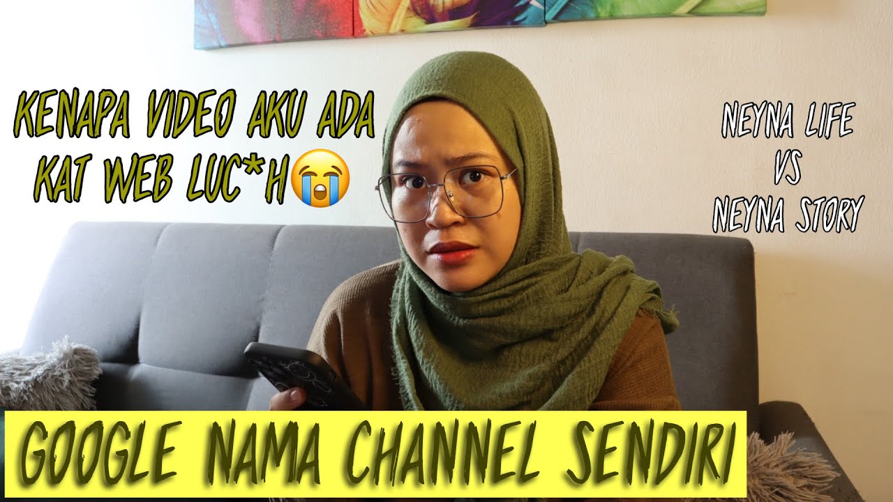 NEYNA GOOGLE NAMA CHANNEL NEYNA LIFE DAN NEYNA STORY - YouTube