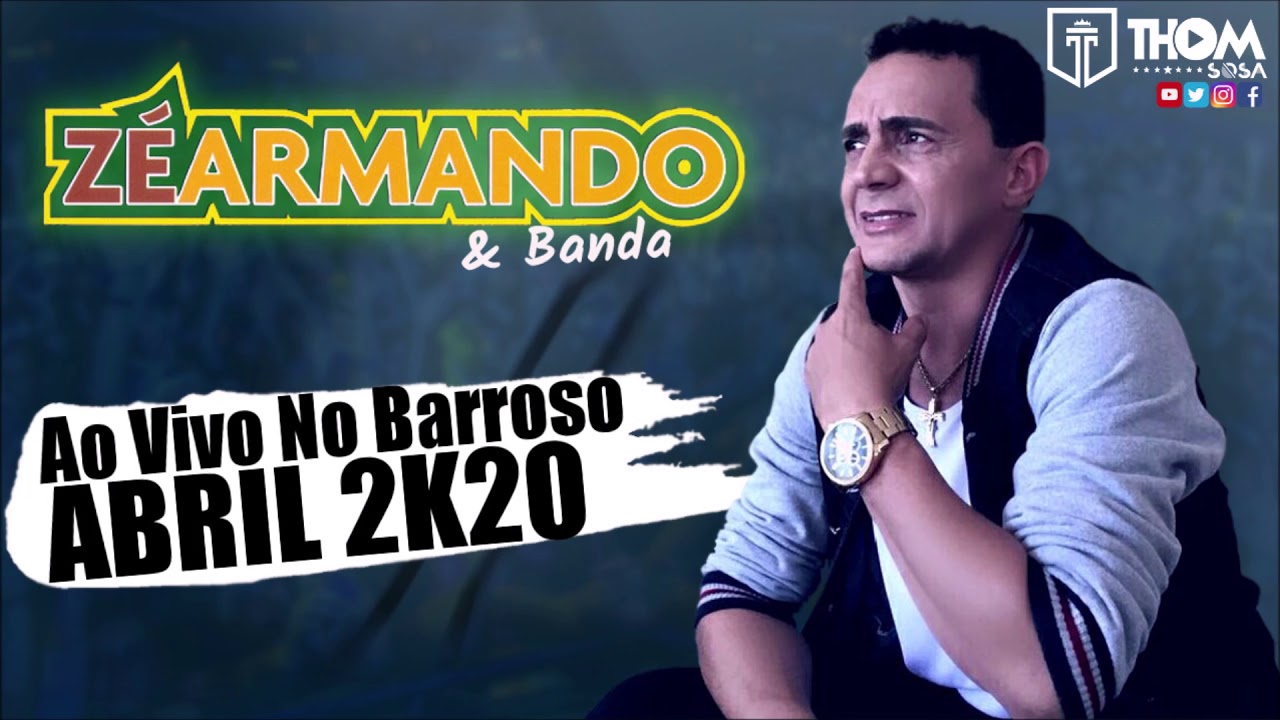 Zé Armando & Banda - Ao Vivo Em Barroso (Piauí) Abril 2K20 - YouTube