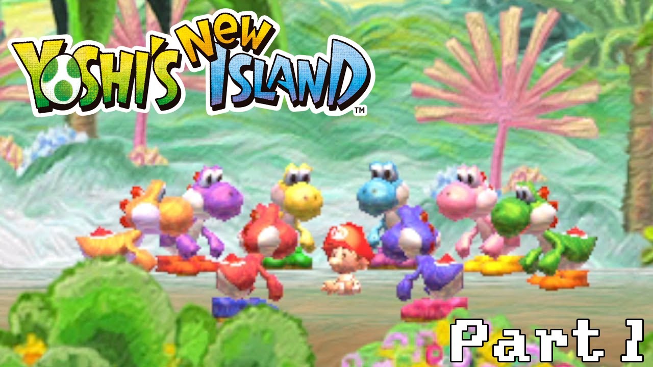 Yoshi's New Island - Part 1 - YouTube