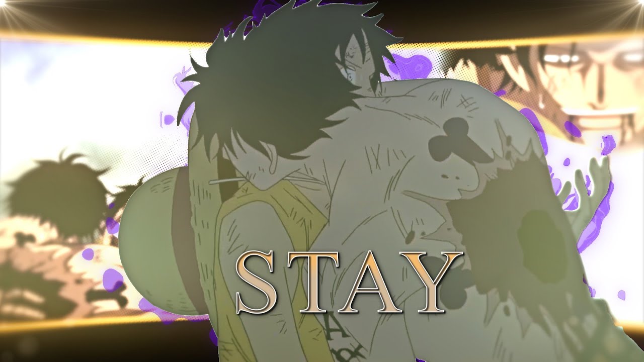One Piece "Sad"- Stay [Edit/AMV]4k! - YouTube