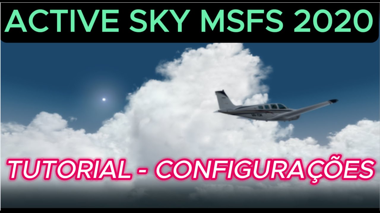 The Best Settings for active Sky MSFS 2020 - YouTube