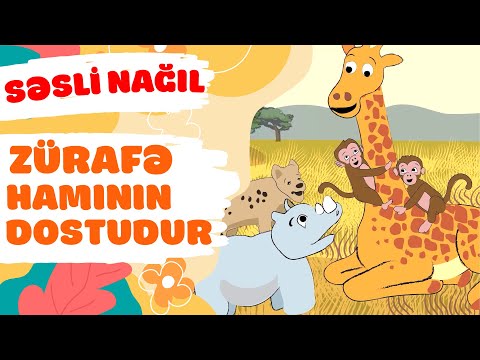 Zürafə hamının dostudur | Səsli nağıl