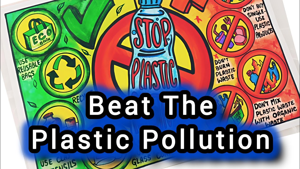 Beat Plastic Pollution Drawing / stop plastic poster chart project ...