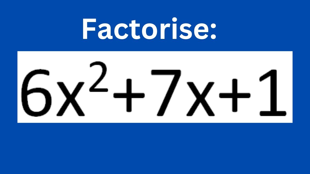 Factorise 6x 2 7x 1 YouTube