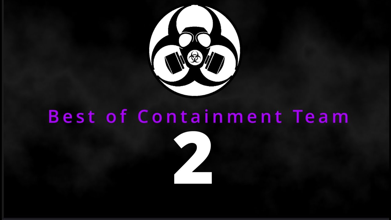 Best of Containment Team 2 - YouTube