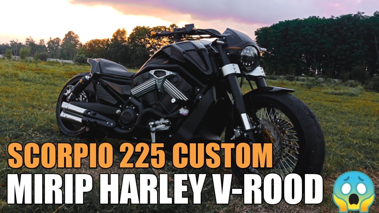 YAMAHA SCORPIO 225 CUSTOM | MIRIP HARLEY V-ROOD !! - YouTube