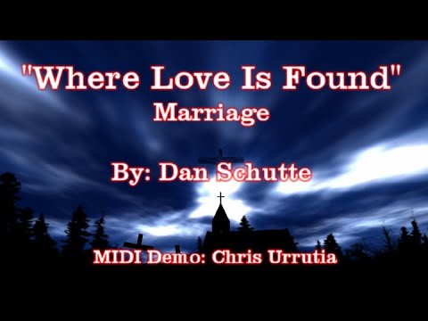 Where Love Is Found - Dan Schutte - YouTube