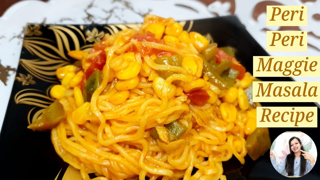 Peri Peri Maggie Recipe || Homemade peri peri masala || without onion ...