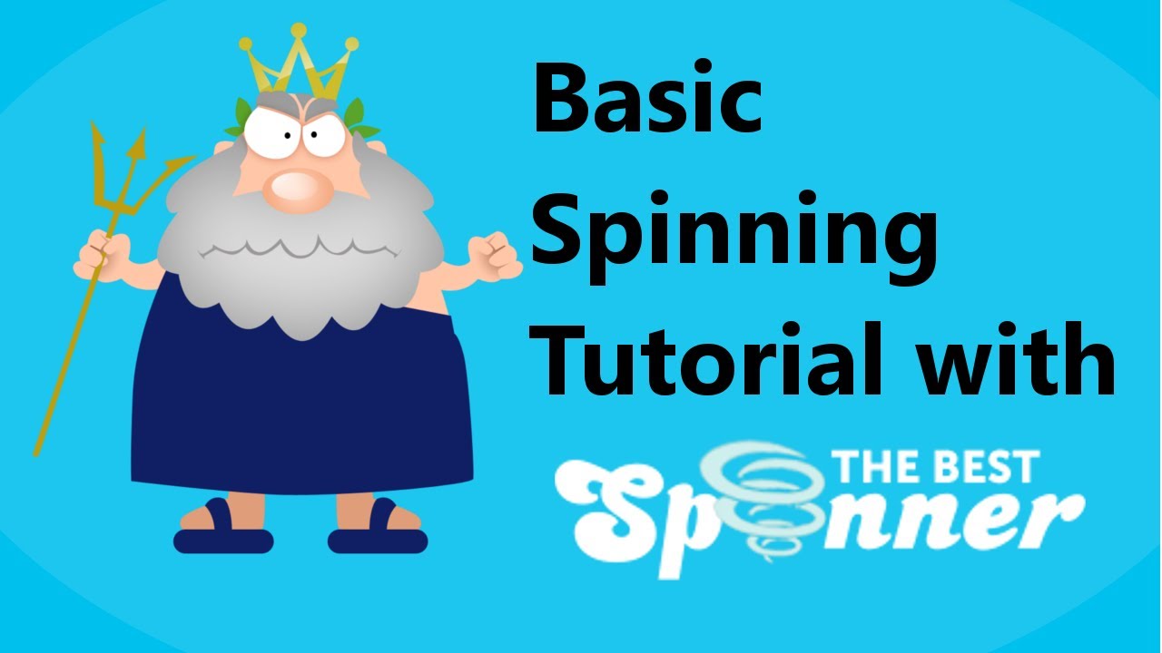 Basic Spinning Tutorial with The Best Spinner - YouTube