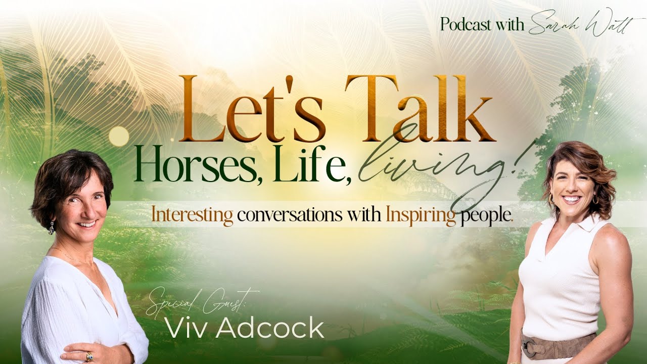 Viv Adcock ~ Lets Talk Horses, Life, Living with Sarah Watt! - YouTube