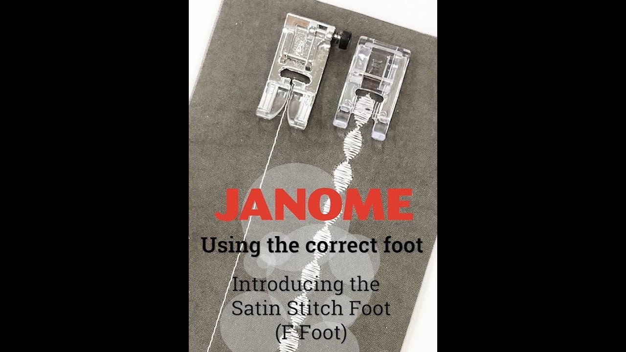 Introducing The Satin Stitch Foot (F Foot) - YouTube