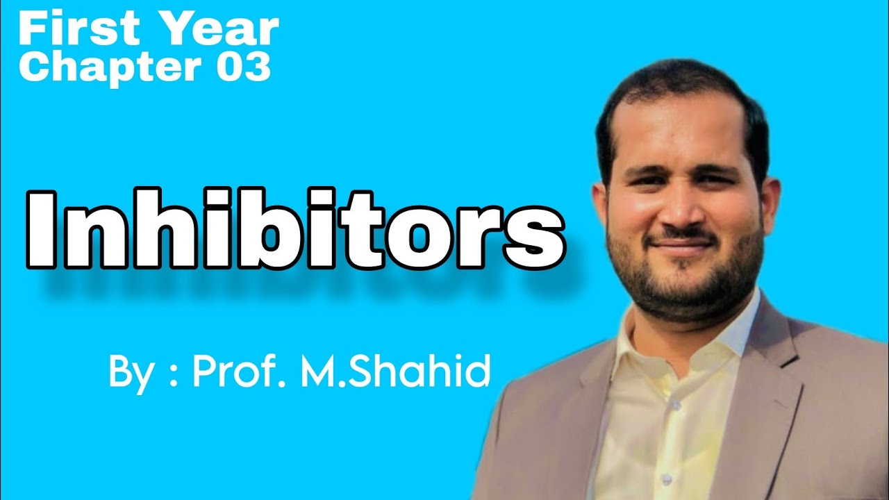 Inhibitors | Chapter 03 Enzymes | First Year Biology - YouTube