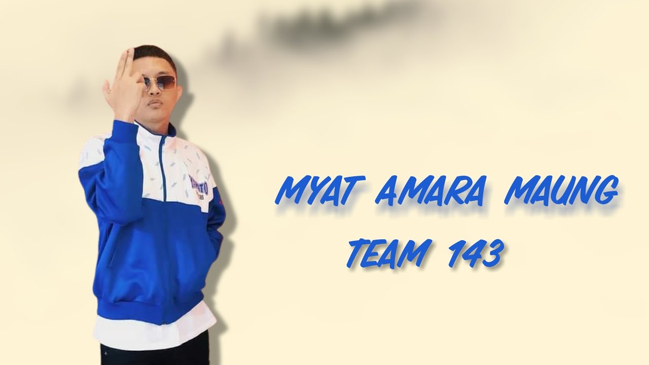 Myanmar Hip Hop Generation Burmese Rapper _Myat Amara Maung - YouTube Music