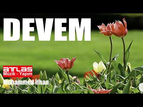 Devem - Muhammed İlhan