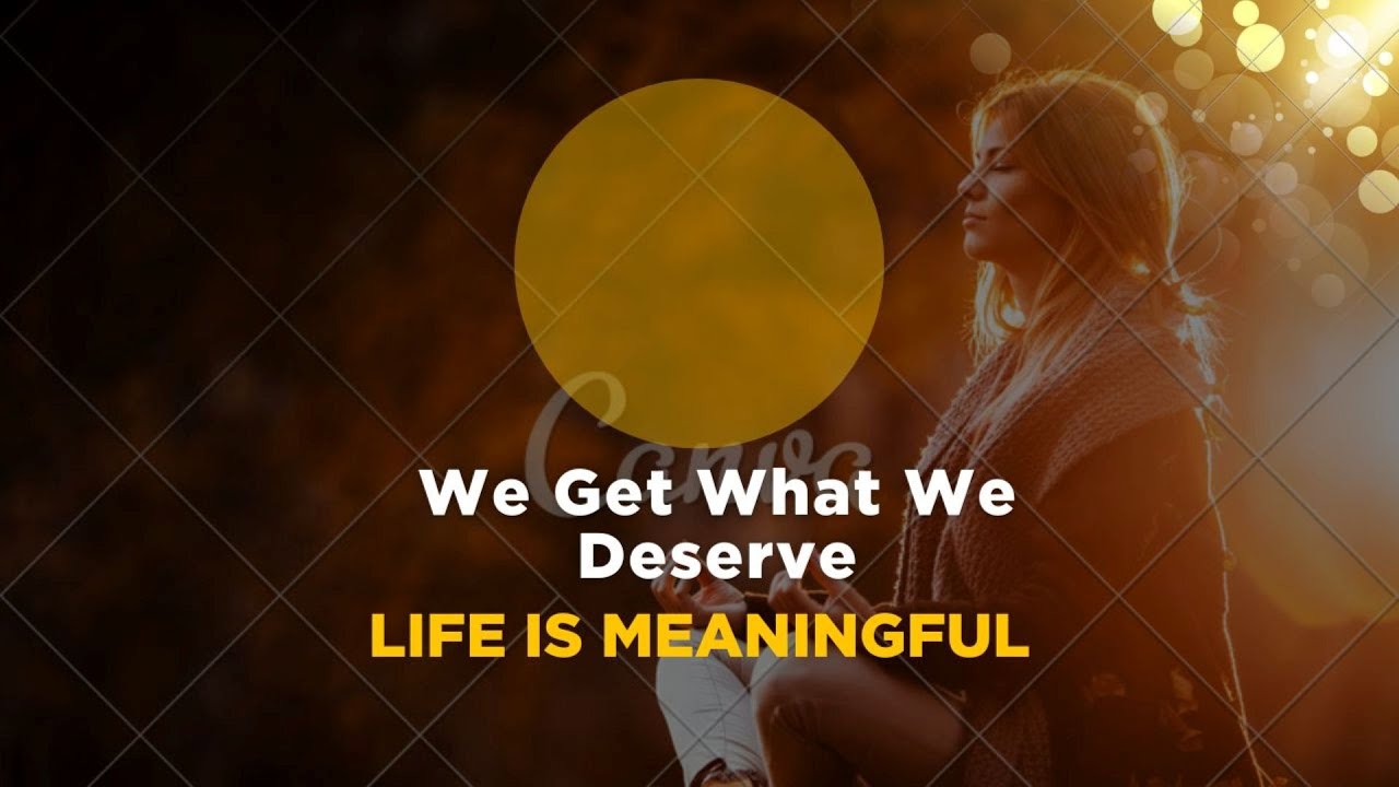 We Get What We Deserve - English - Powerful Motivational Video to ...