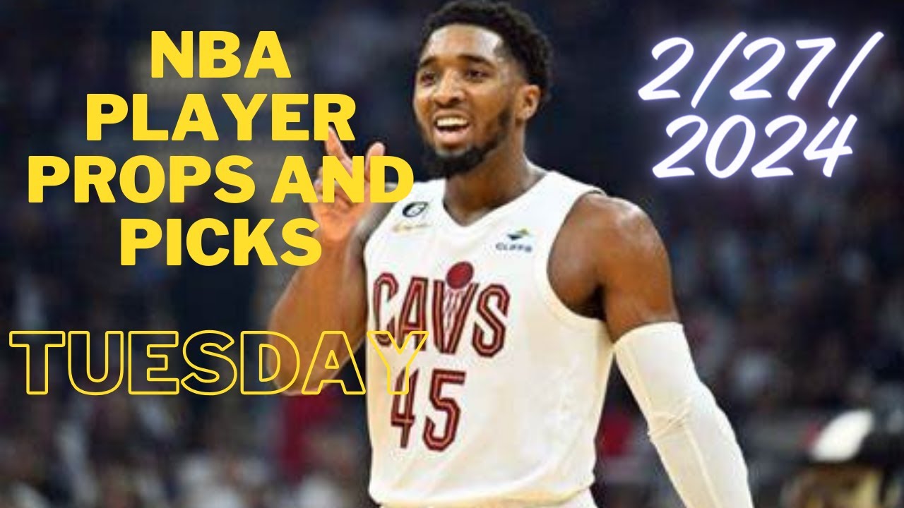 NBA Player Props and Picks For Today Tuesday 2/27/2024 #prizepicks # ...