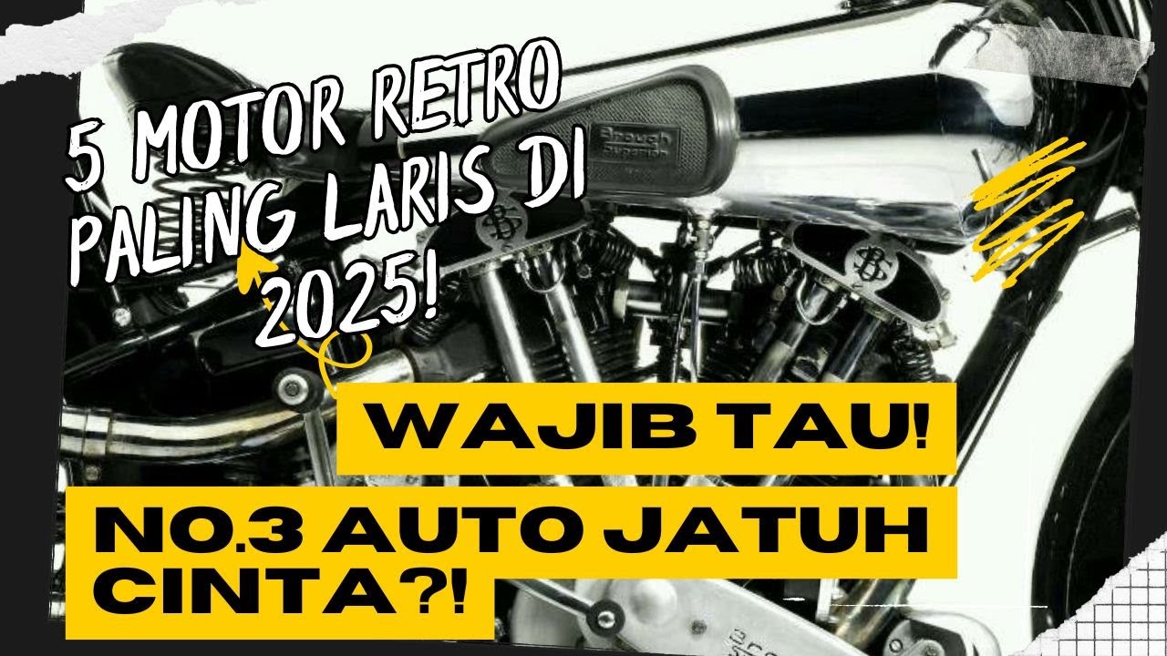 5 Motor Retro Paling LARIS di 2025! No.3 Auto Jatuh Cinta?! - YouTube