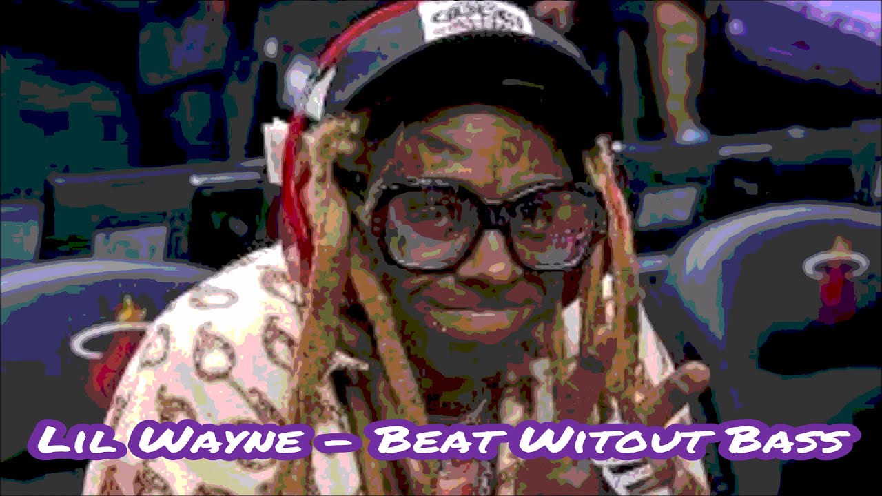 Lil Wayne - Beat Without Bass [Slowed Chopped] #DripDownSplashedUp ...