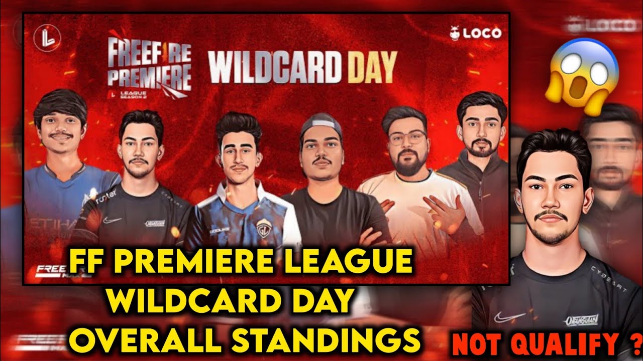 FF PREMIERE LEAGUE | WILDCARD DAY OVERALL STANDINGS 🔥| FT. @pahadigamer ...