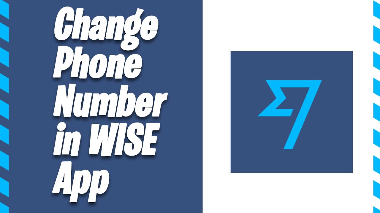 How To Change Phone Number On Wise | TransferWise Change Phone Number ...