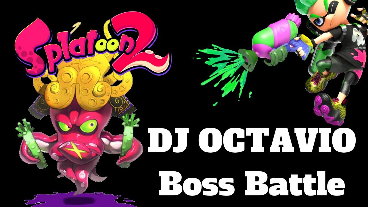 Splatoon 2 - Story Mode DJ OCTAVIO BOSS BATTLE - Let's play part 10 ...