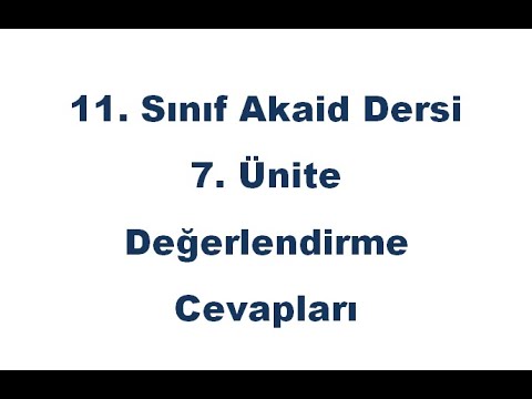 11. Sınıf Akaid Dersi 7. Ünite Değerlendirme Cevapları - YouTube