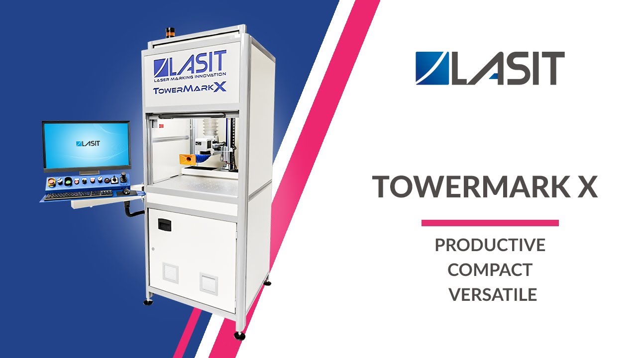 TowerMark X - Productive and Versatile Laser Marking System - LASIT ...