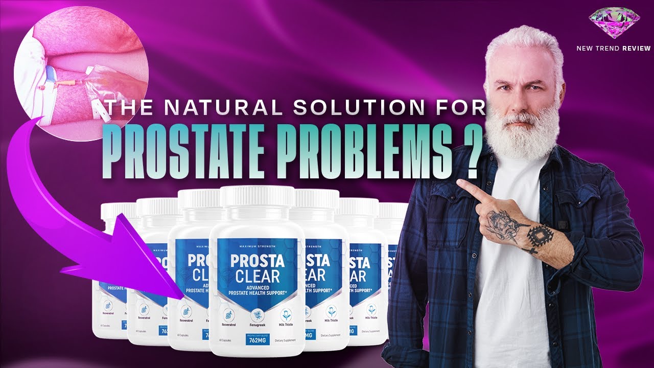 PROSTACLEAR - ProstaClear Review | ProstaClear Supplement - YouTube