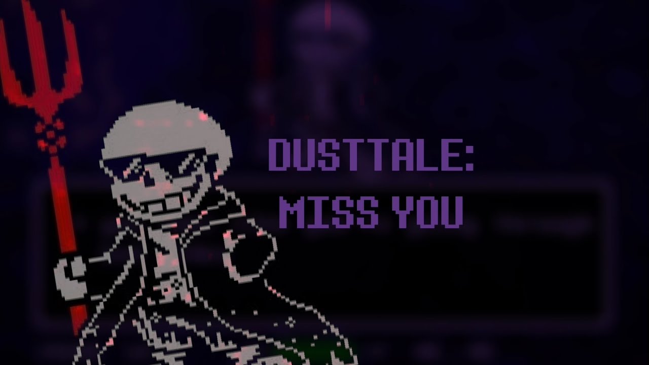【Dusttale - I Miss You】| Dusttale sans battle (a simple animation ...