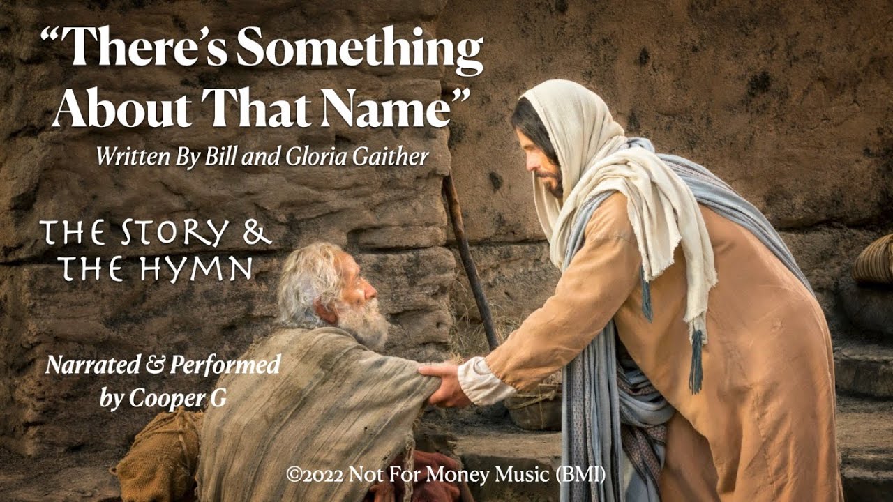 There's Something About That Name With Story & Hymn by Cooper G - YouTube