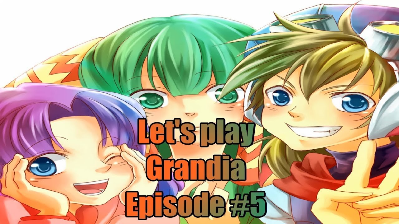 Let's Play Grandia #5 : Un Mariage presque parfait ! - YouTube