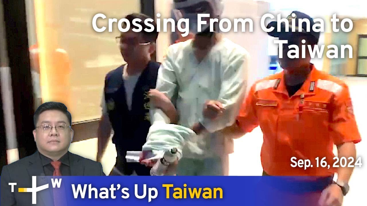 Crossing From China to Taiwan, What's Up Taiwan –News at 14:00 ...