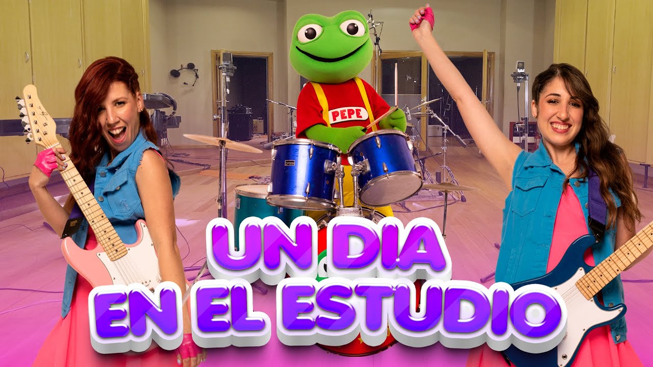 El Sapo Pepe y Las Pepas - Un día en el estudio 🎤🎧🎶 - YouTube