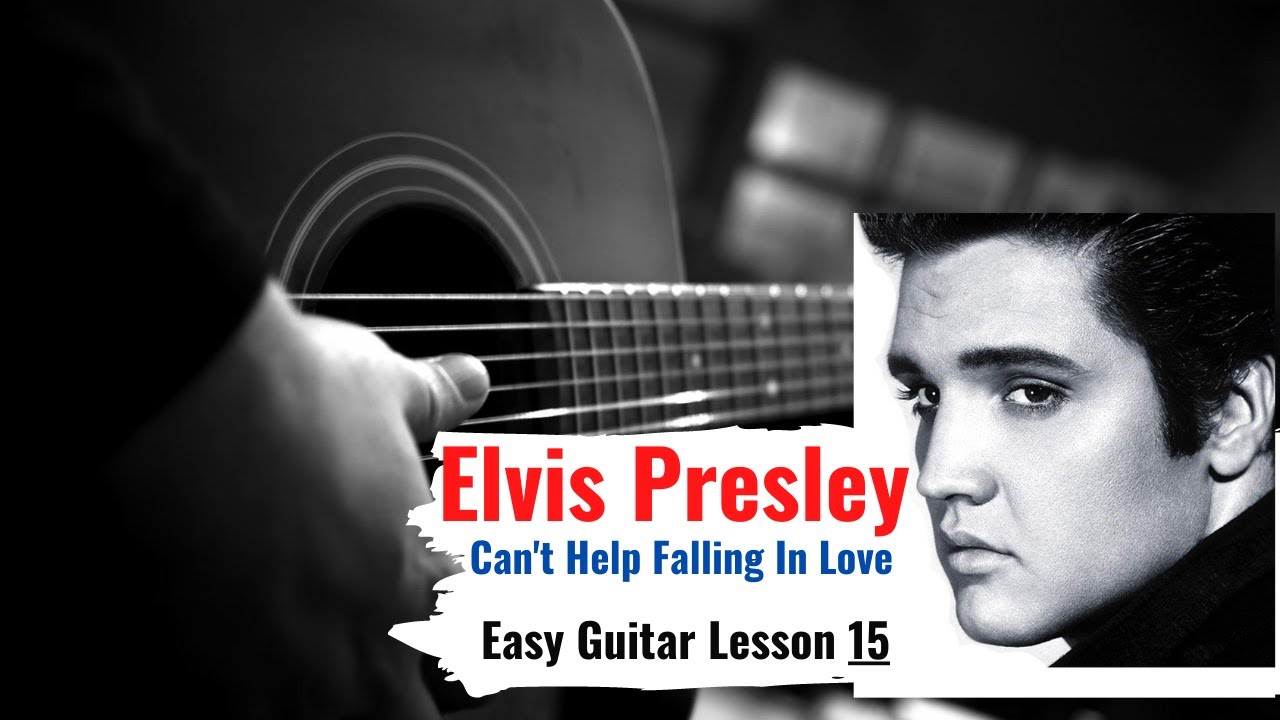 Can't Help Falling In Love Guitar Tutorial 🎸Elvis Presley |Easy Chords ...