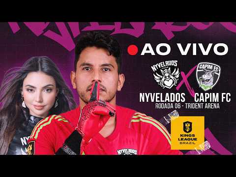 NYVELADOS X CAPIM FC 💜 | Kings League Brazil Rodada 6 Split 2