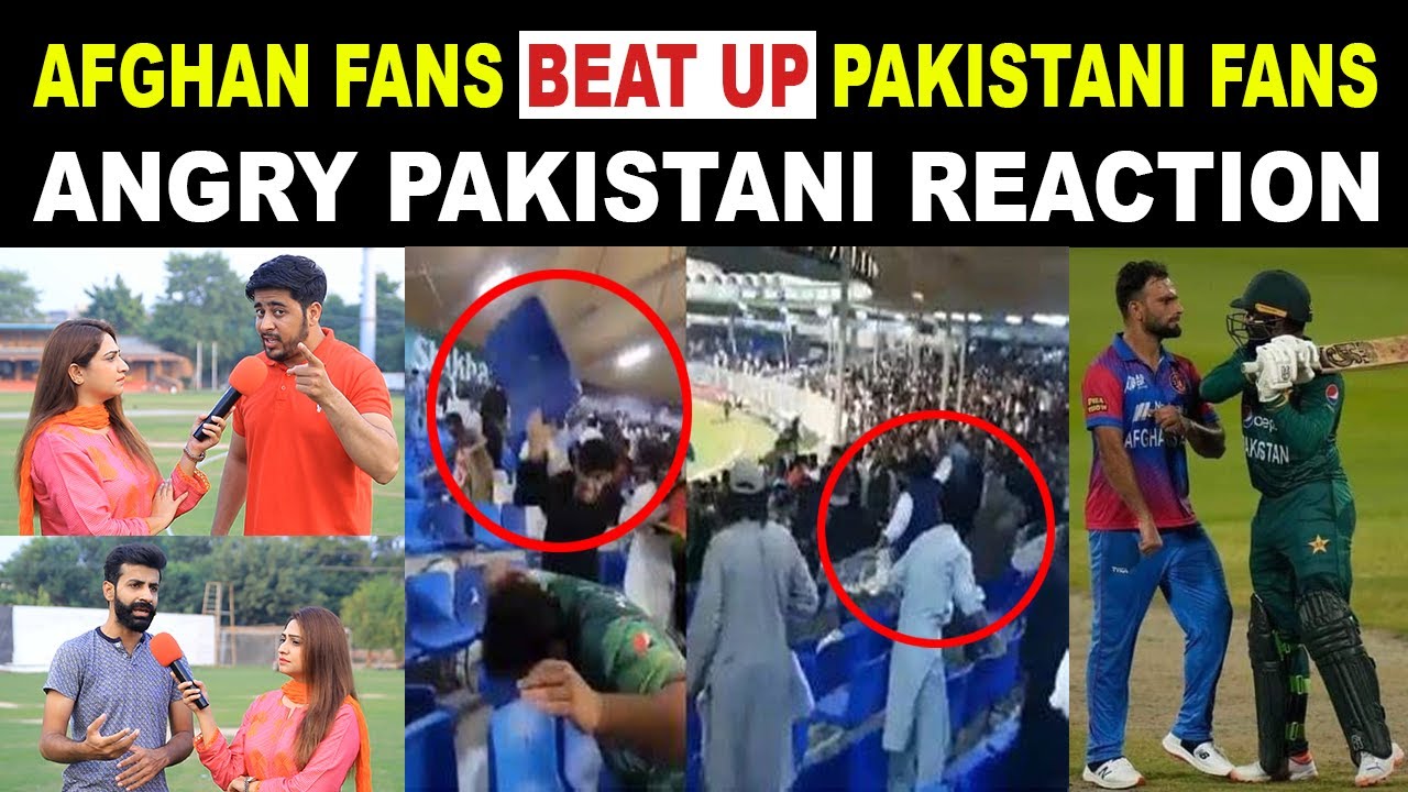 Upset Afghan Fans Thrash Pakistan Fans | ANGRY Pakistani Public ...