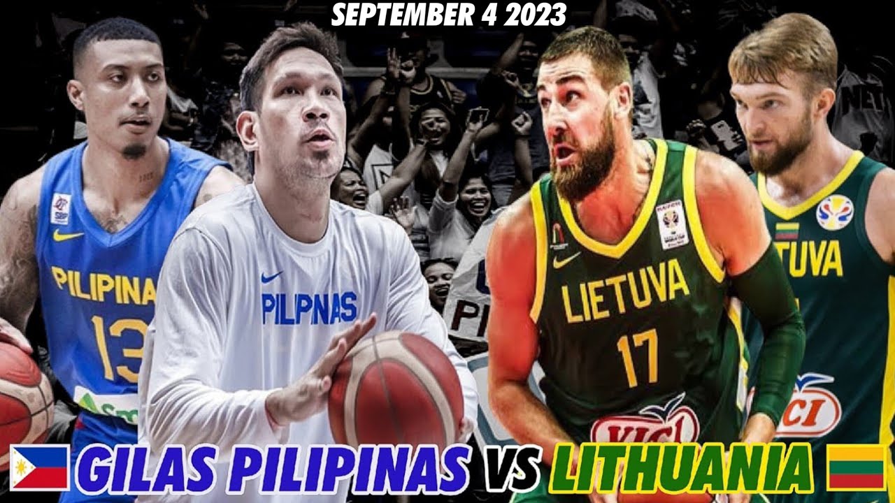 SEPTEMBER 4 2023- GILAS PILIPINAS VS LITHUANIA FULL GAME HIGHLIGHTS ...