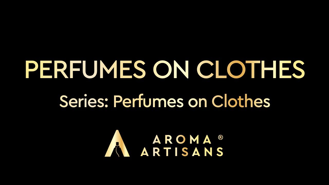 Why use certain perfumes on clothes - Part 5 of 5: SOME PRO'S OF USING ...