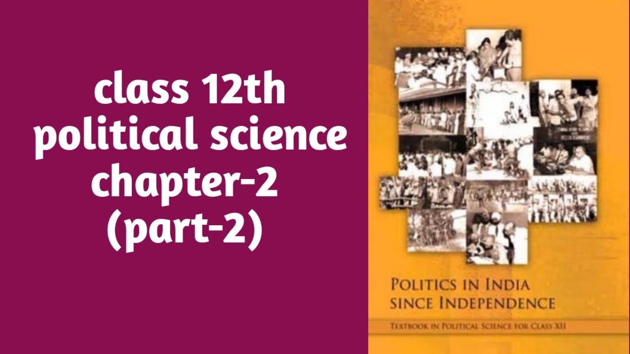 Class 12 political science ncert chapter 2 | politics in India since ...