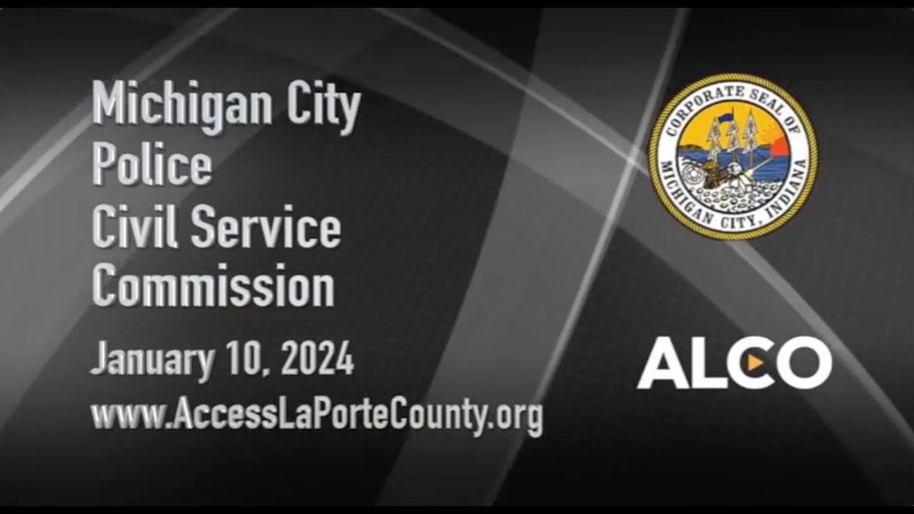 Michigan City Police Civil Service Commission January 10, 2024 - YouTube