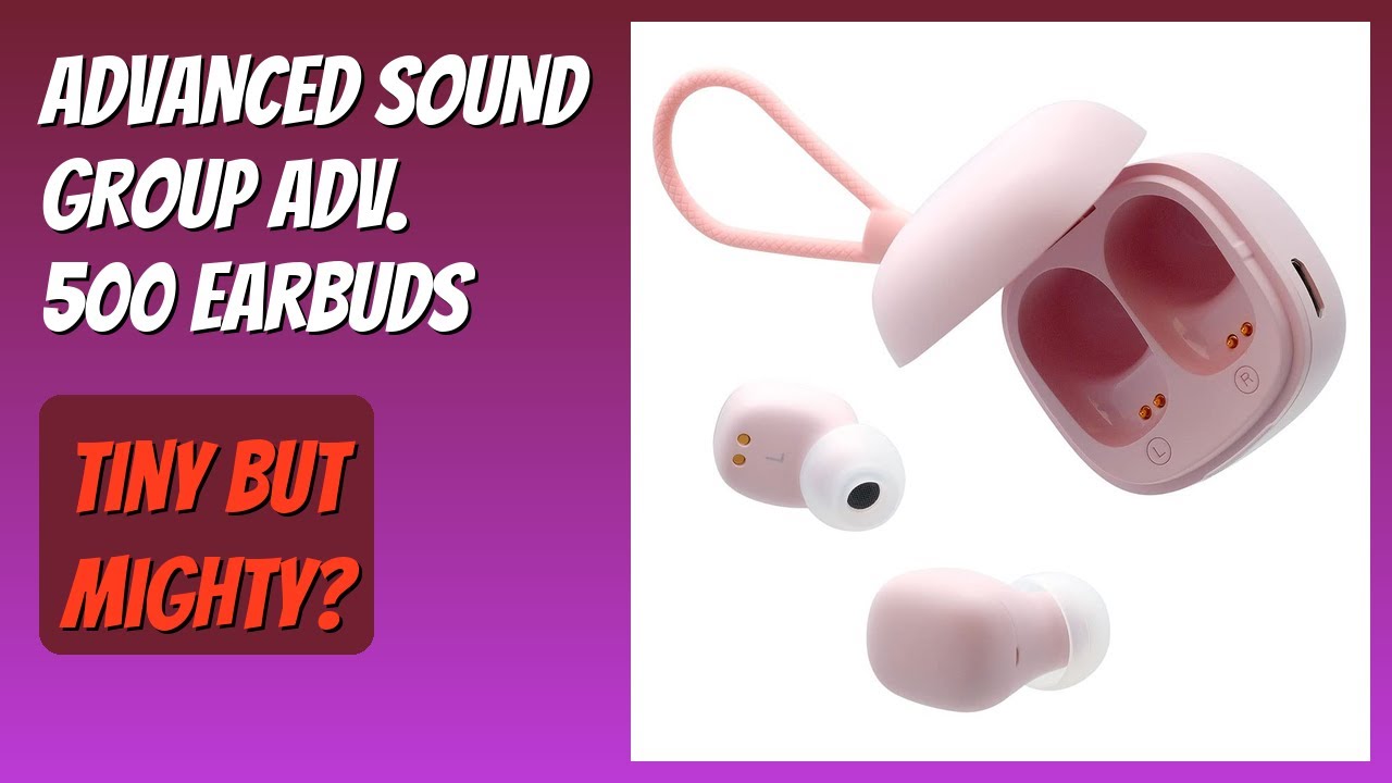 REVIEW (2026): ADVANCED SOUND GROUP ADV. 500 Earbuds. Features - YouTube