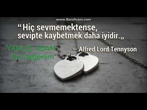 Yanlız Adam - En Değerlim