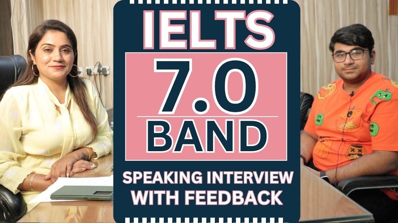 IELTS Speaking Interview 7.0 Band with Feedback - YouTube