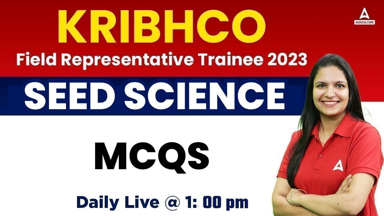Seed Science in MCQs for KRIBHCO Exam 2023 | By Dr. Meenakshi Rathi ...
