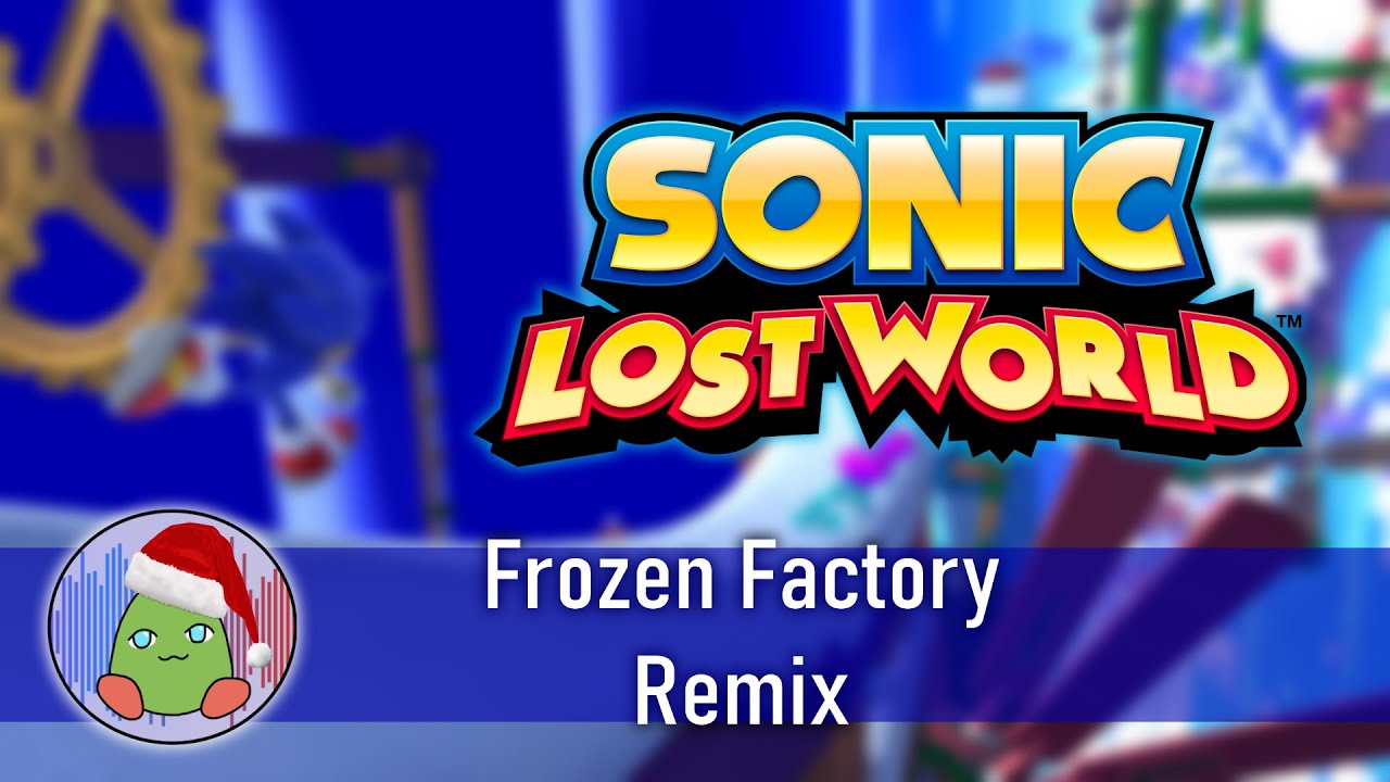 Frozen Factory (Zone 1) - Sonic Lost World [Remix] - YouTube