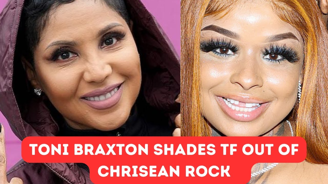 Toni Braxton shades Chrisean Rock, Tamar Braxton Troy EXPOSE FOOTAGE ...