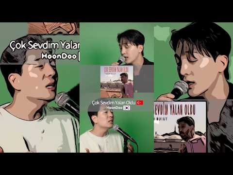 [COVER] 'Çok Sevdim Yalan Oldu' - Fatih Bulut (TR&KR ver.) - by HoonDoo🇰🇷