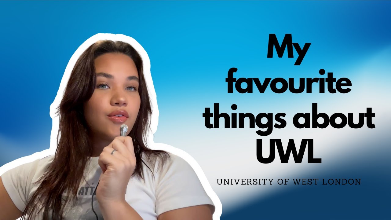 My favourite things about UWL | University of West London - YouTube