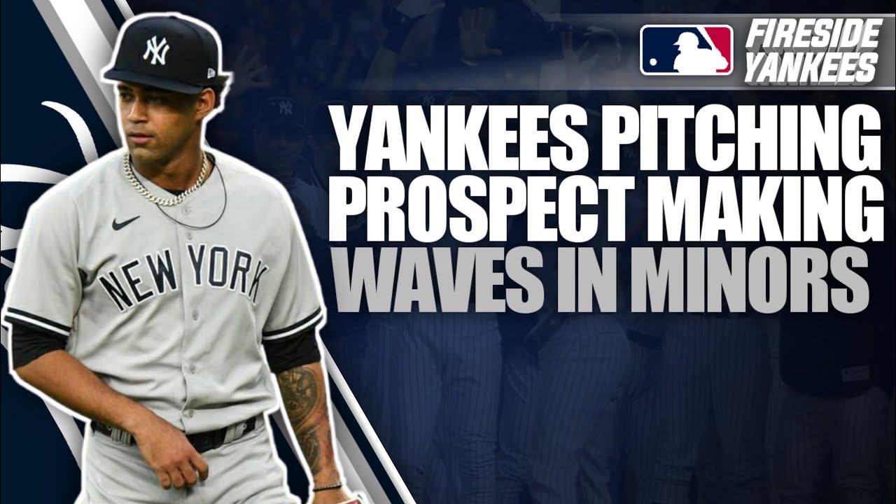 Yankees pitching prospect making waves in minors - YouTube