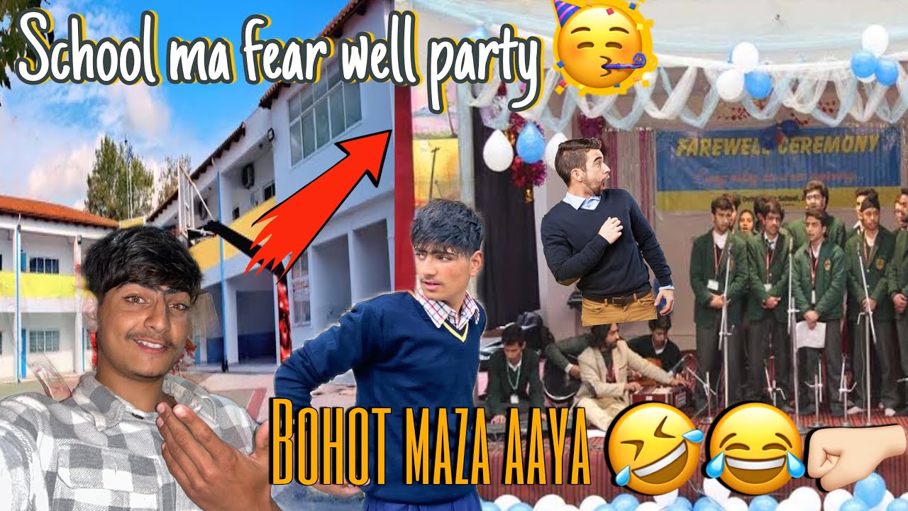 School 🏫 ma fear well party 🥳 😅😂||bhohot maza aya ||#vlog #funny # ...